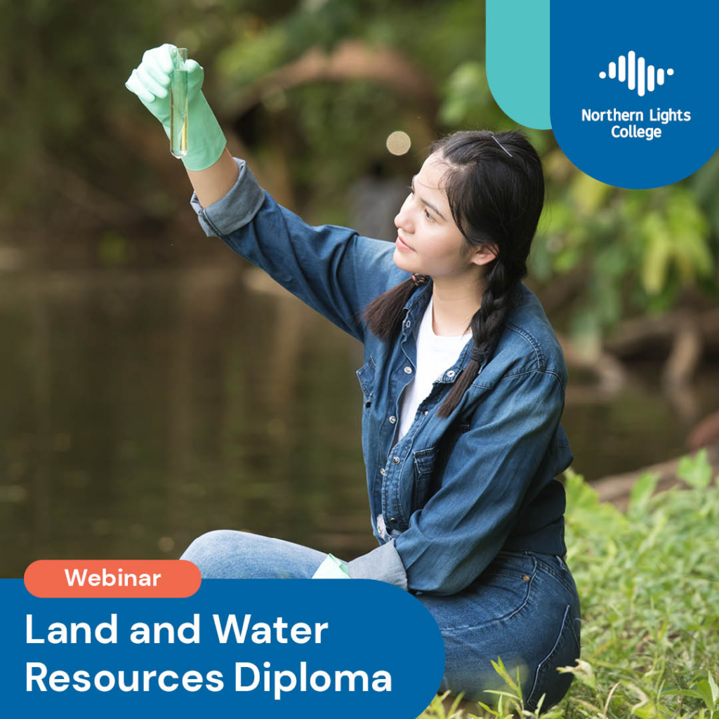 Northern Lights College | Land and Water Resources Webinar
